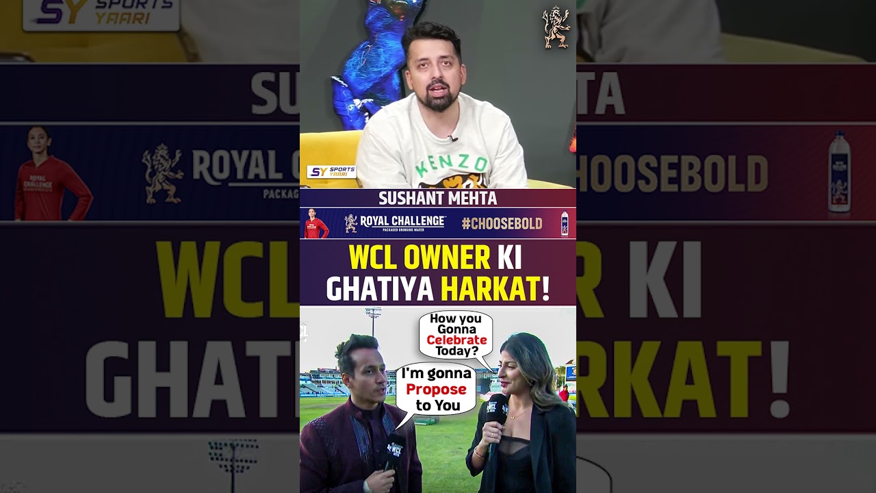 WCL OWNER KI GHATIYA HARKAT! - Sports Yaari