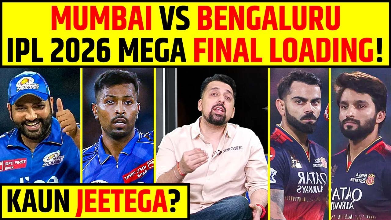 MUMBAI VS BENGALURU, IPL 2026 MEGA FINAL LOADING! KAUN JEETEGA ...